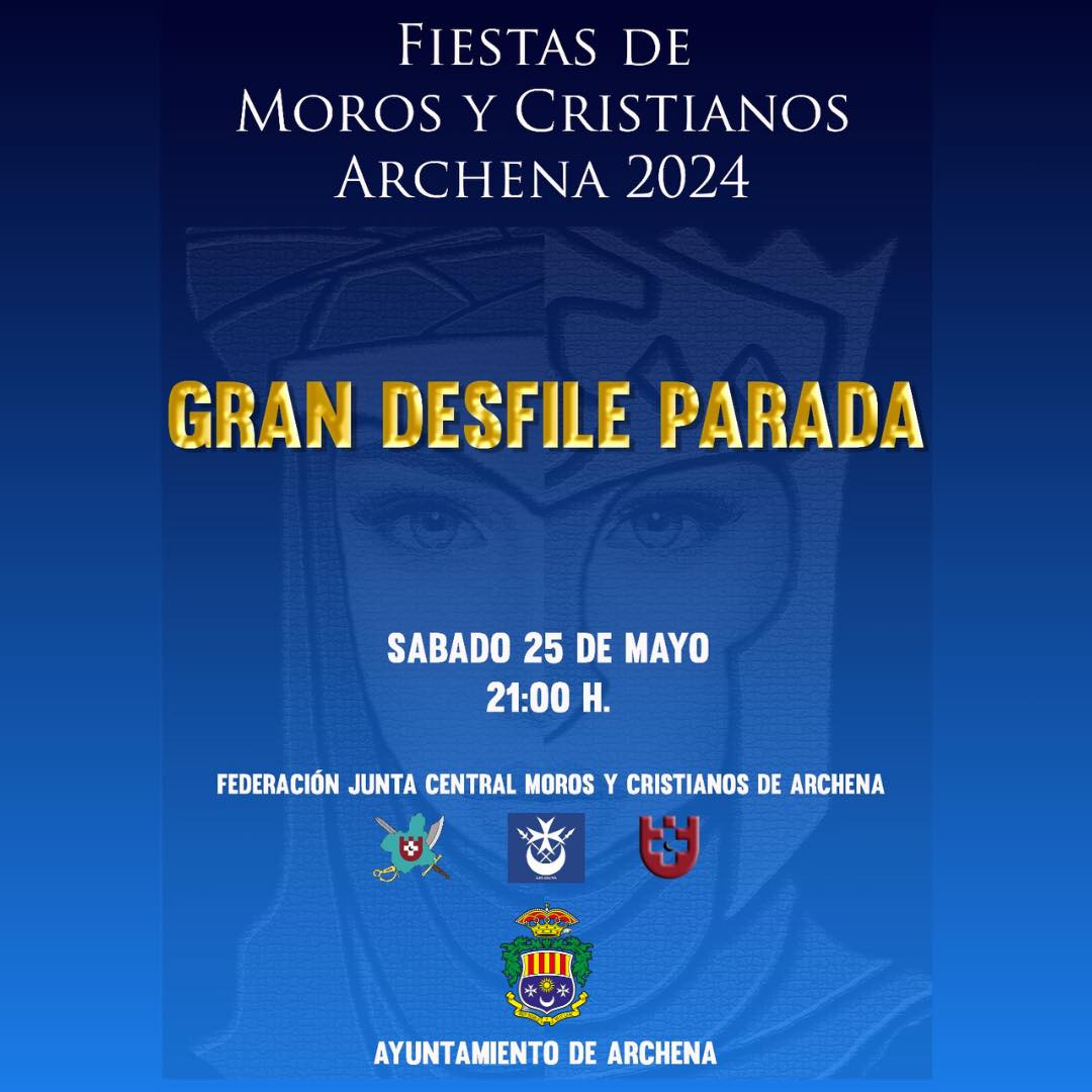 Desfile Grande Fiestas Moros y Cristianos Archena 2024 - La Guía W - La ...