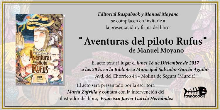 Presentación Libro Aventuras del Piloto Rufus de Manuel Moyano - La ...