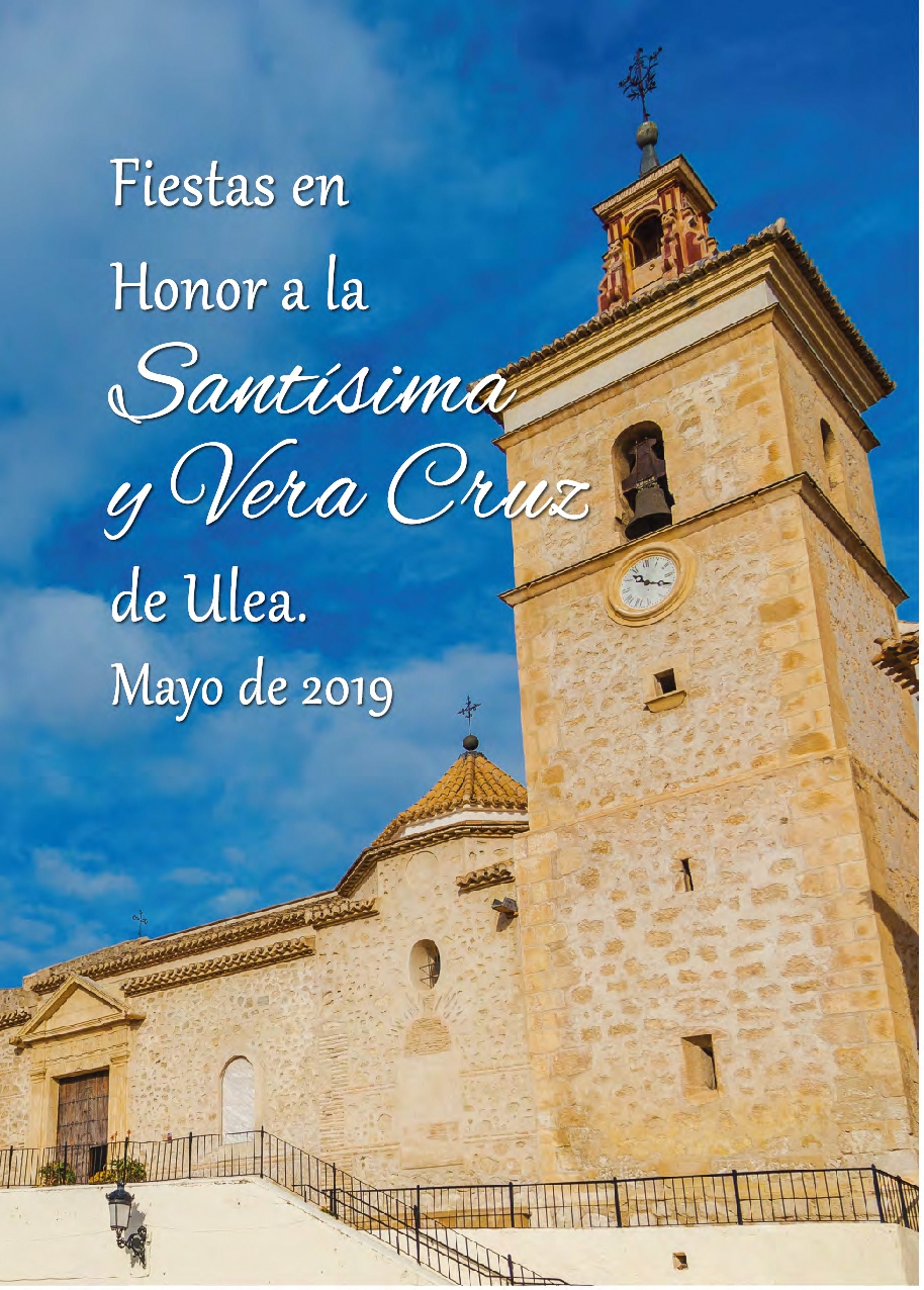 Fiestas de Ulea en Honor a la Santísima y Vera Cruz 2019 - La Guía W ...